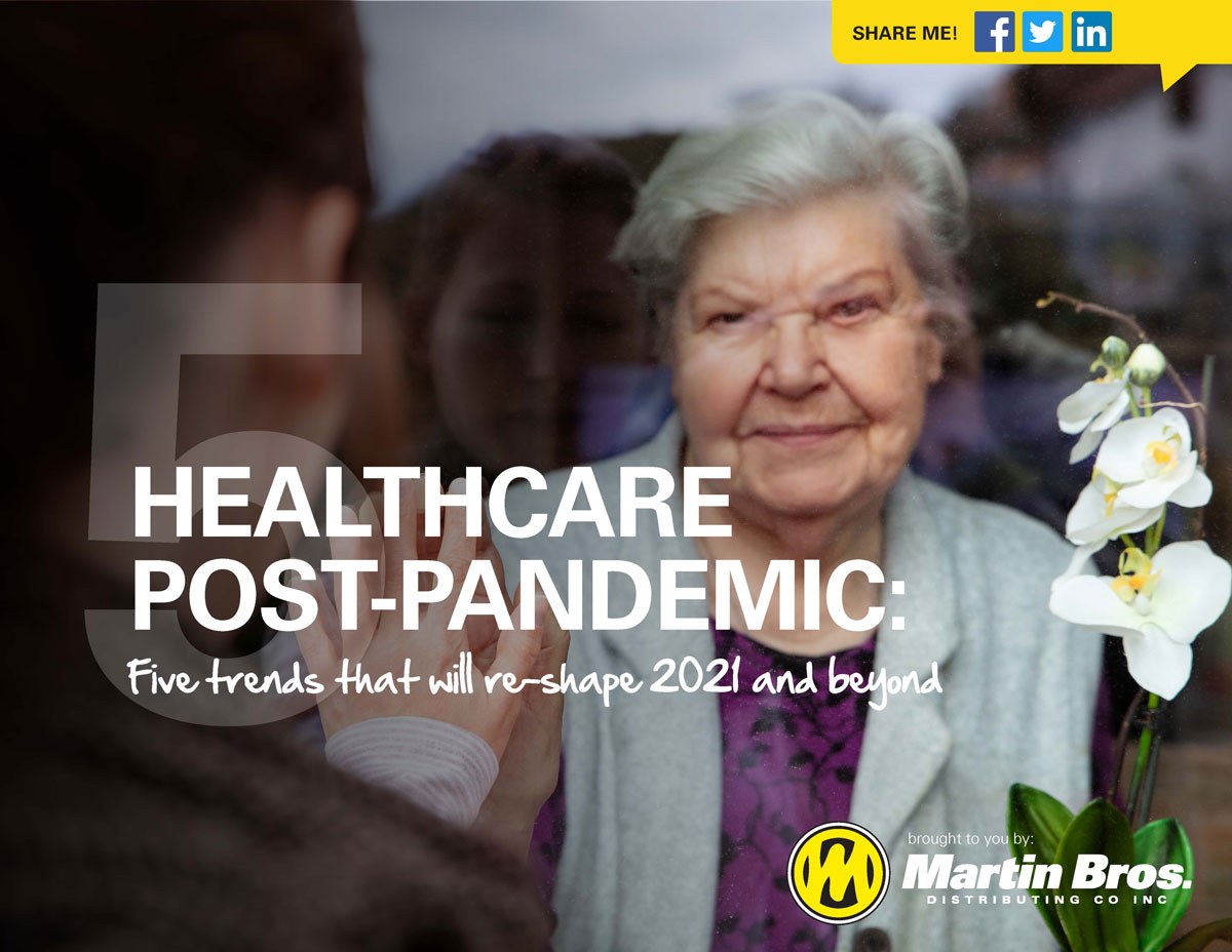 Healthcare Post-Pandemic Trends - Martin Bros. Distributing